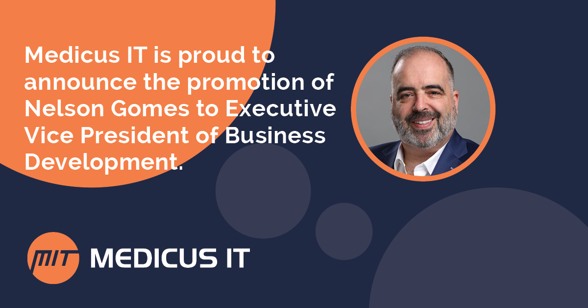 Medicus IT is proud to announce the promotion of Nelson Gomes to Executive Vice President of ...